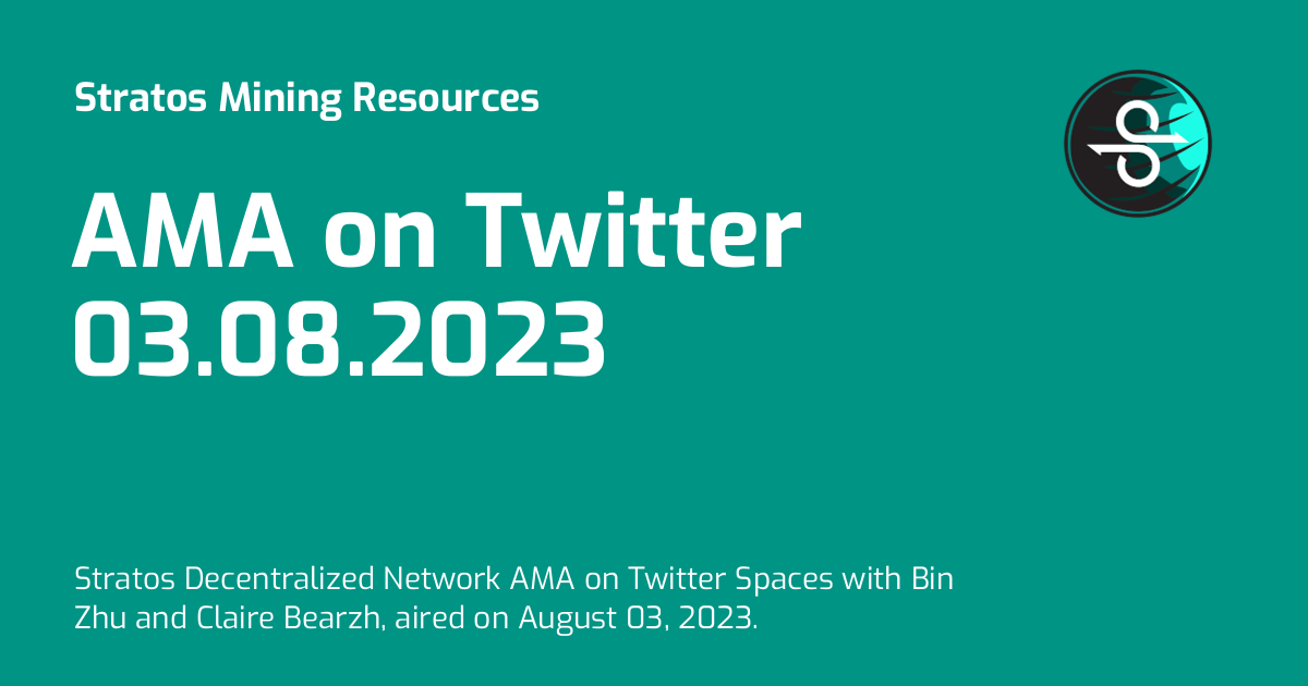 AMA on Twitter 03.08.2023 - Stratos Mining Resources